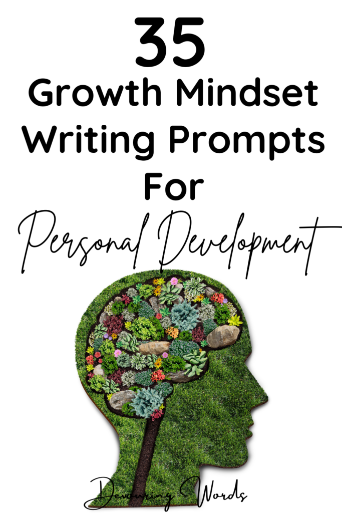 35 Growth Mindset Writing Prompts For Personal Development