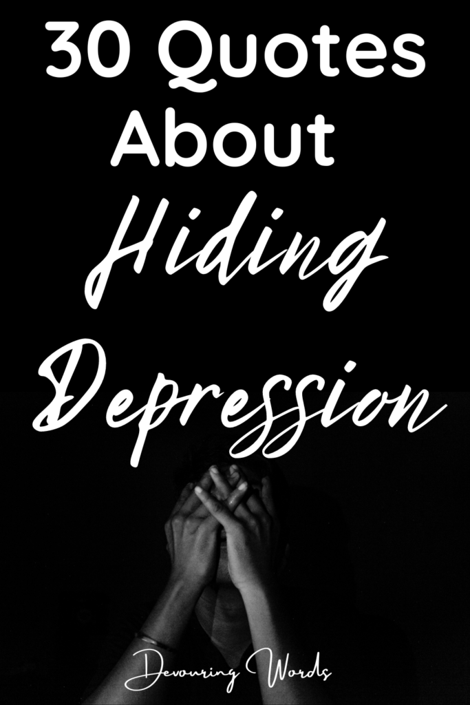 Quotes About Hiding Depression